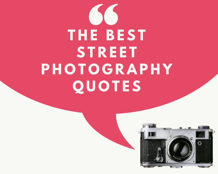 The best 60 Street Photography quotes ever (2025)